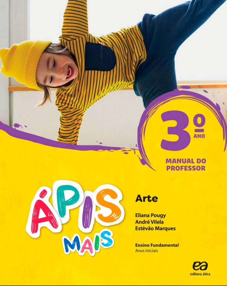 Ápis Mais - Arte - 3° ano - Editora Ática - e-docente